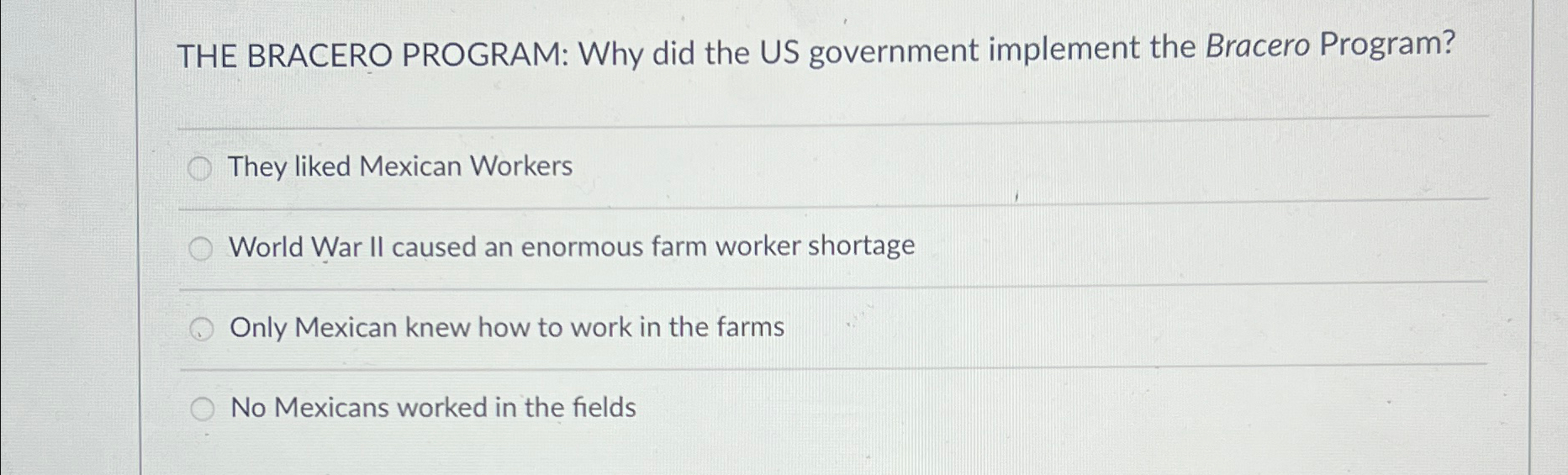 Solved THE BRACERO PROGRAM: Why did the US government | Chegg.com