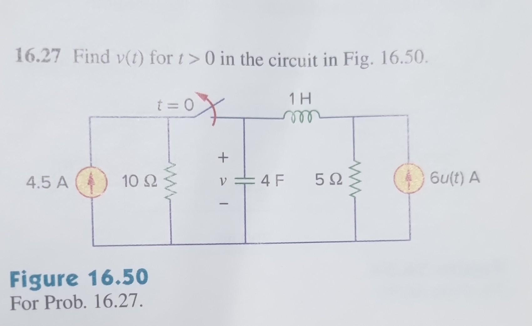 Solved 16.27 Find v(t) for t>0 in the circuit in Fig. 16.50. | Chegg.com