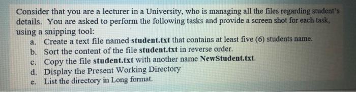 Solved Consider that you are a lecturer in a University, who | Chegg.com