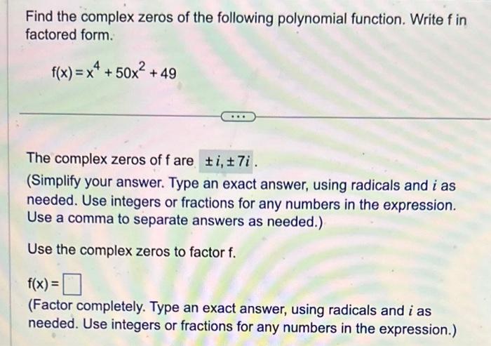 Solved Find the complex zeros of the following polynomial | Chegg.com