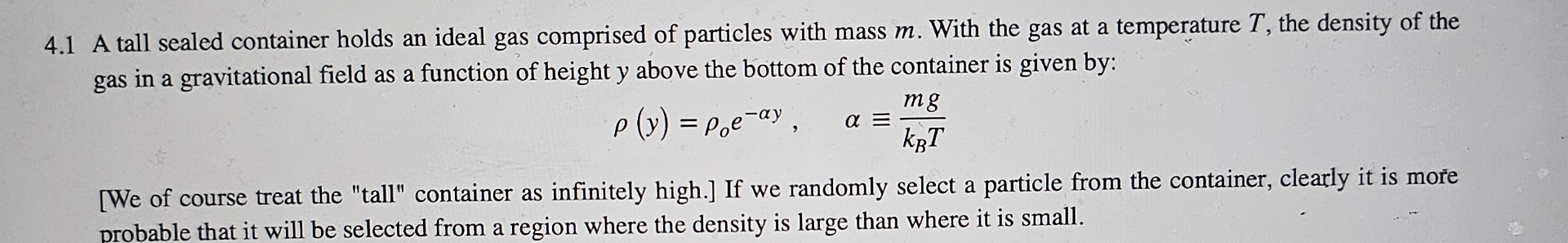 Solved 4.1 ﻿A tall sealed container holds an ideal gas | Chegg.com