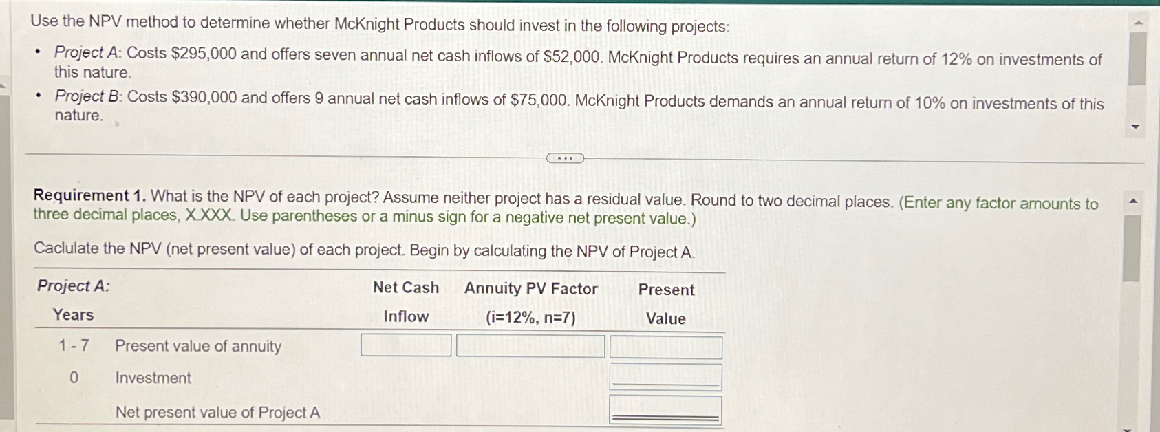 Solved Use the NPV method to determine whether McKnight | Chegg.com