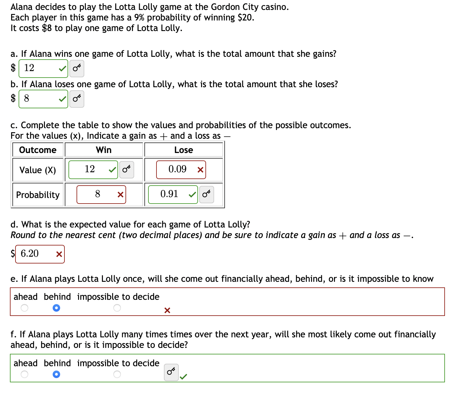 Solved Alana decides to play the Lotta Lolly game at the | Chegg.com