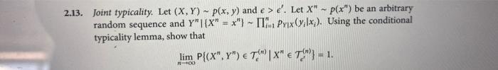 E 2.13. Joint typicality. Let (X,Y) - p(x, y) and e > | Chegg.com