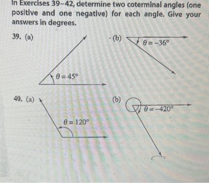Solved In Exercises 39-42, determine two coterminal angles | Chegg.com