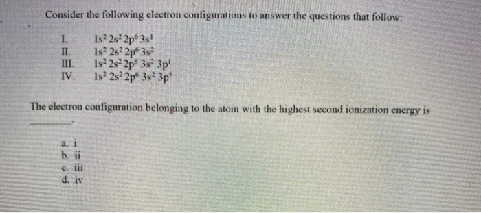 Solved Consider the following electron configurations to | Chegg.com