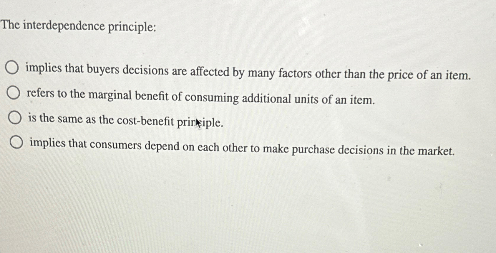 Solved The interdependence principle:implies that buyers | Chegg.com