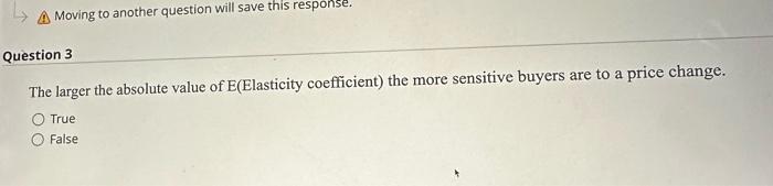 Solved The larger the absolute value of E (Elasticity | Chegg.com