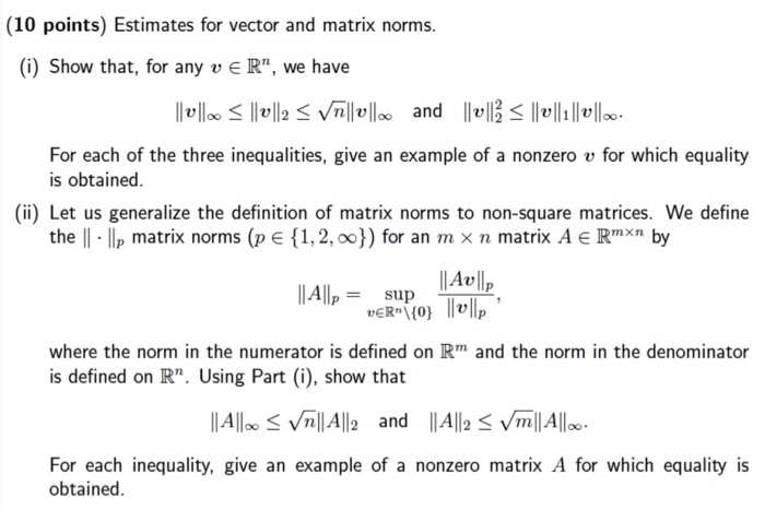 Solved (10 points) Estimates for vector and matrix norms. | Chegg.com