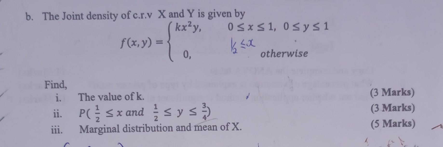 Solved b. The Joint density of c.r.v \\( \\mathrm{X} \\) and | Chegg.com
