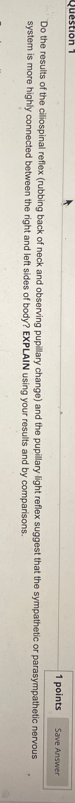 Solved Do the results of the ciliospinal reflex (rubbing | Chegg.com