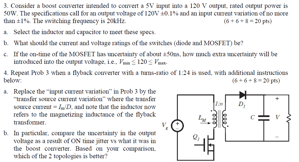 [Solved]: Consider a boost converter intended to convert a 5
