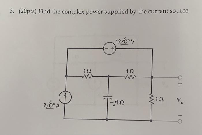 Solved 3. (20pts) Find the complex power supplied by the | Chegg.com