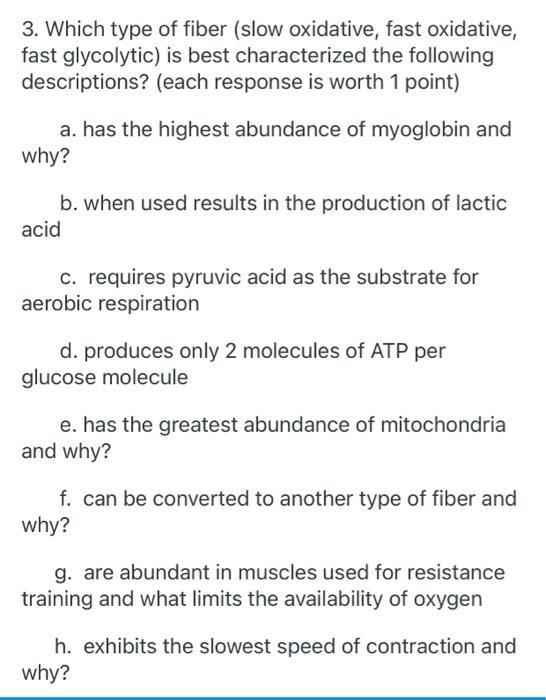 Solved 3. Which type of fiber (slow oxidative, fast | Chegg.com