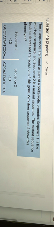 Solved Question 45 (2 ﻿points)SavedThese sequences are found | Chegg.com