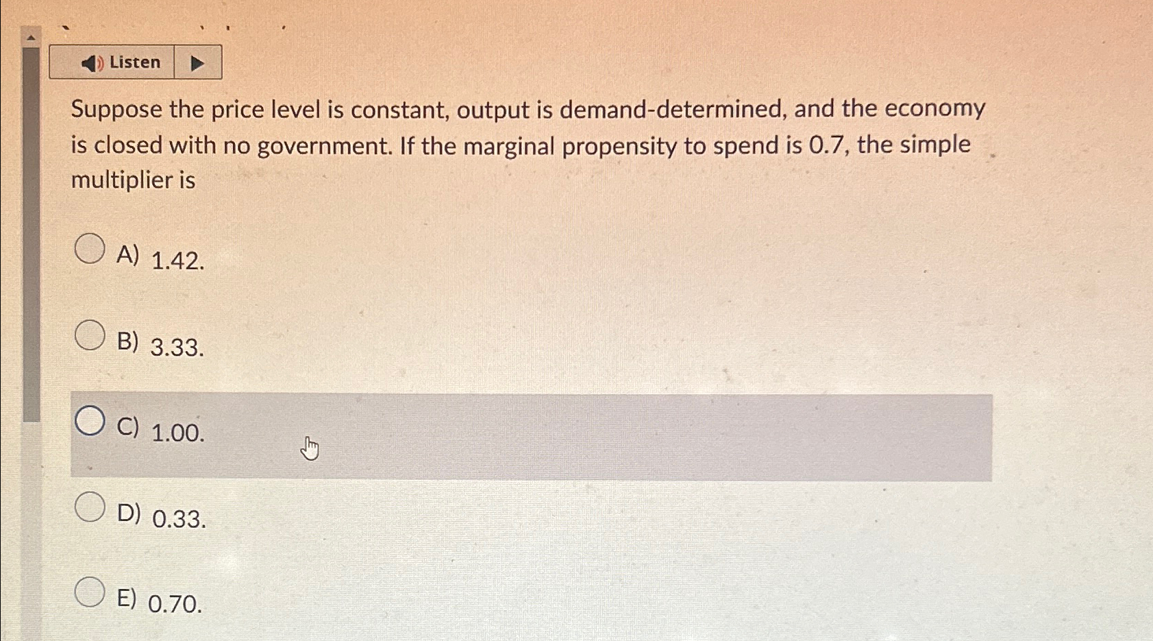 Solved ListenSuppose the price level is constant, output is | Chegg.com