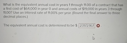Solved What is the equivalent annual cost in years 1 | Chegg.com