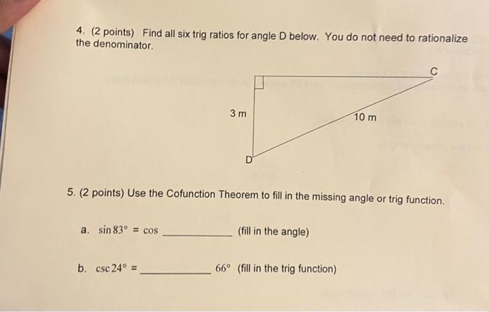 Solved 4. (2 points) Find all six trig ratios for angle D | Chegg.com Solved 4. (2 points) Find all six trig ratios for angle D | Chegg.com