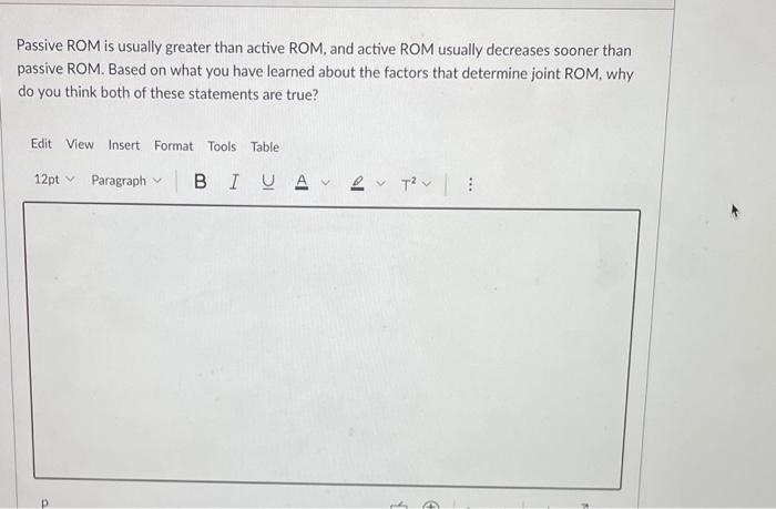 Solved Passive ROM is usually greater than active ROM, and | Chegg.com