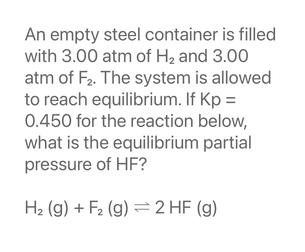 Solved An empty steel container is filled with 3.00atm of H2 | Chegg.com