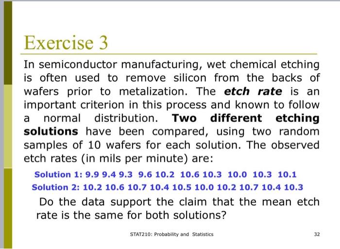 Solved In semiconductor manufacturing, wet chemical etching | Chegg.com