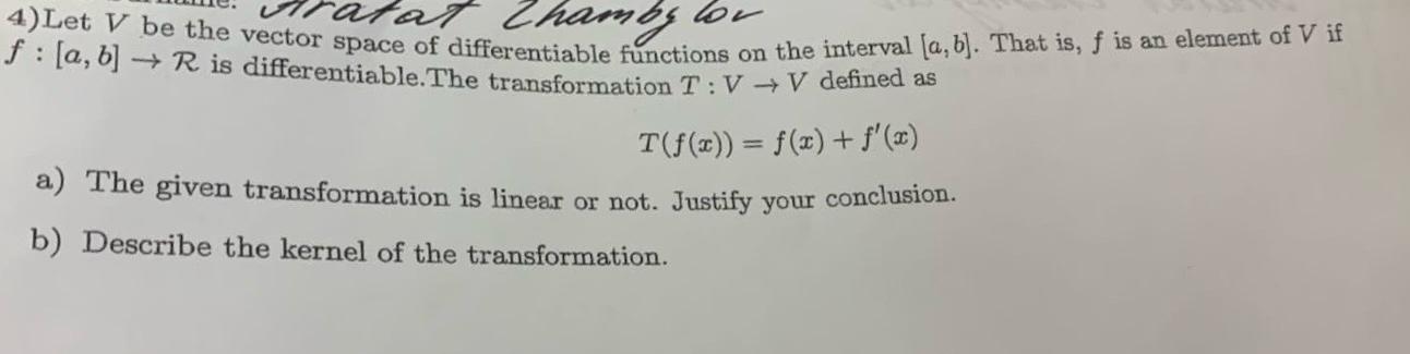 Solved Let V ﻿be the vector space of differentiable | Chegg.com