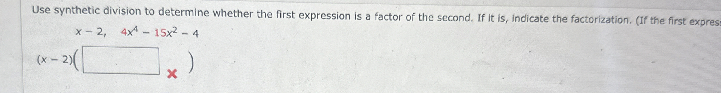 Solved Use synthetic division to determine whether the first | Chegg.com
