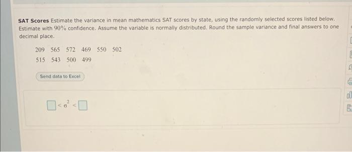 Solved SAT Scores Estimate the variance in mean mathematics | Chegg.com Solved SAT Scores Estimate the variance in mean mathematics | Chegg.com