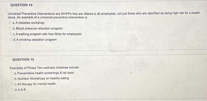 Solved QUESTION 14 Universal Preventive Interventions are | Chegg.com