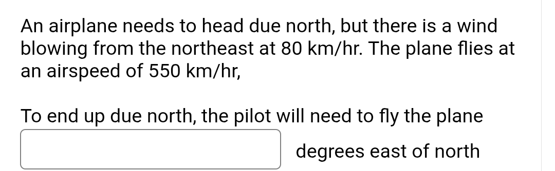 Solved An airplane needs to head due north, but there is a | Chegg.com