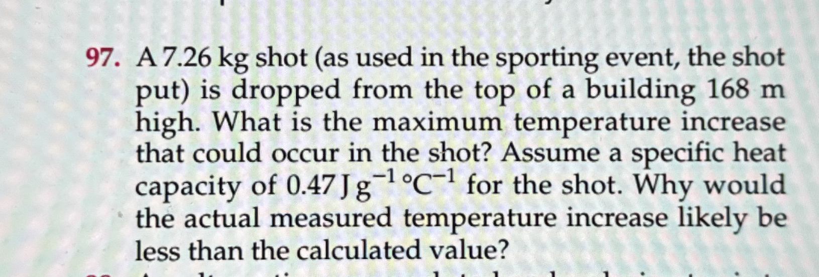 Solved A 7.26 ﻿kg shot (as used in the sporting event, the | Chegg.com