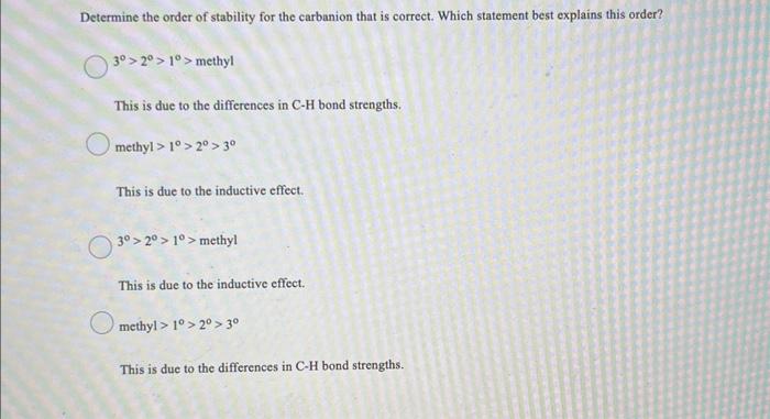 Solved Determine the order of stability for the carbanion | Chegg.com