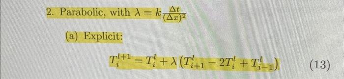 Solved Use the explicit method to solve the following | Chegg.com