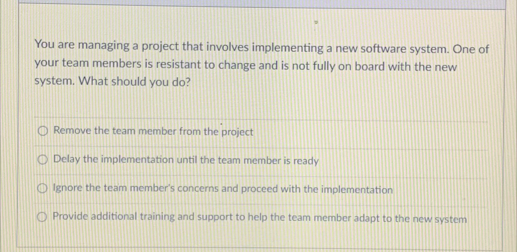 Solved You are managing a project that involves implementing | Chegg.com