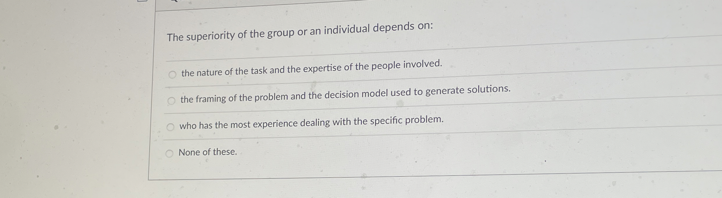 Solved The superiority of the group or an individual depends | Chegg.com