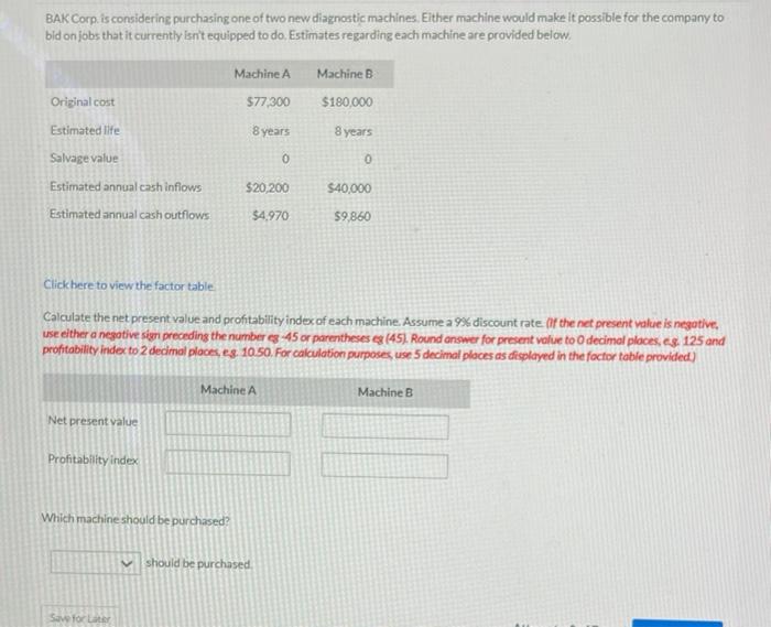 solved-bak-corp-is-considering-purchasing-one-of-two-new-chegg