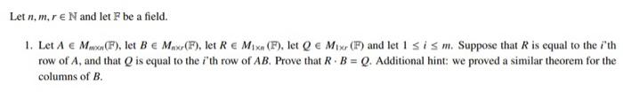 Solved Let n,m,r∈N and let F be a field. 1. Let A∈Mm×n(F), | Chegg.com Solved Let n,m,r∈N and let F be a field. 1. Let A∈Mm×n(F), | Chegg.com