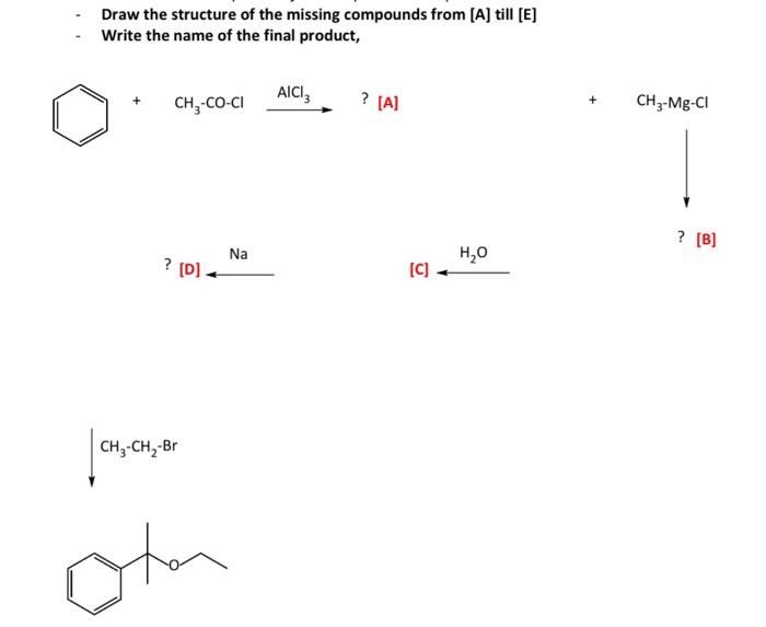 Solved Draw the structure of the missing compounds from [A] | Chegg.com