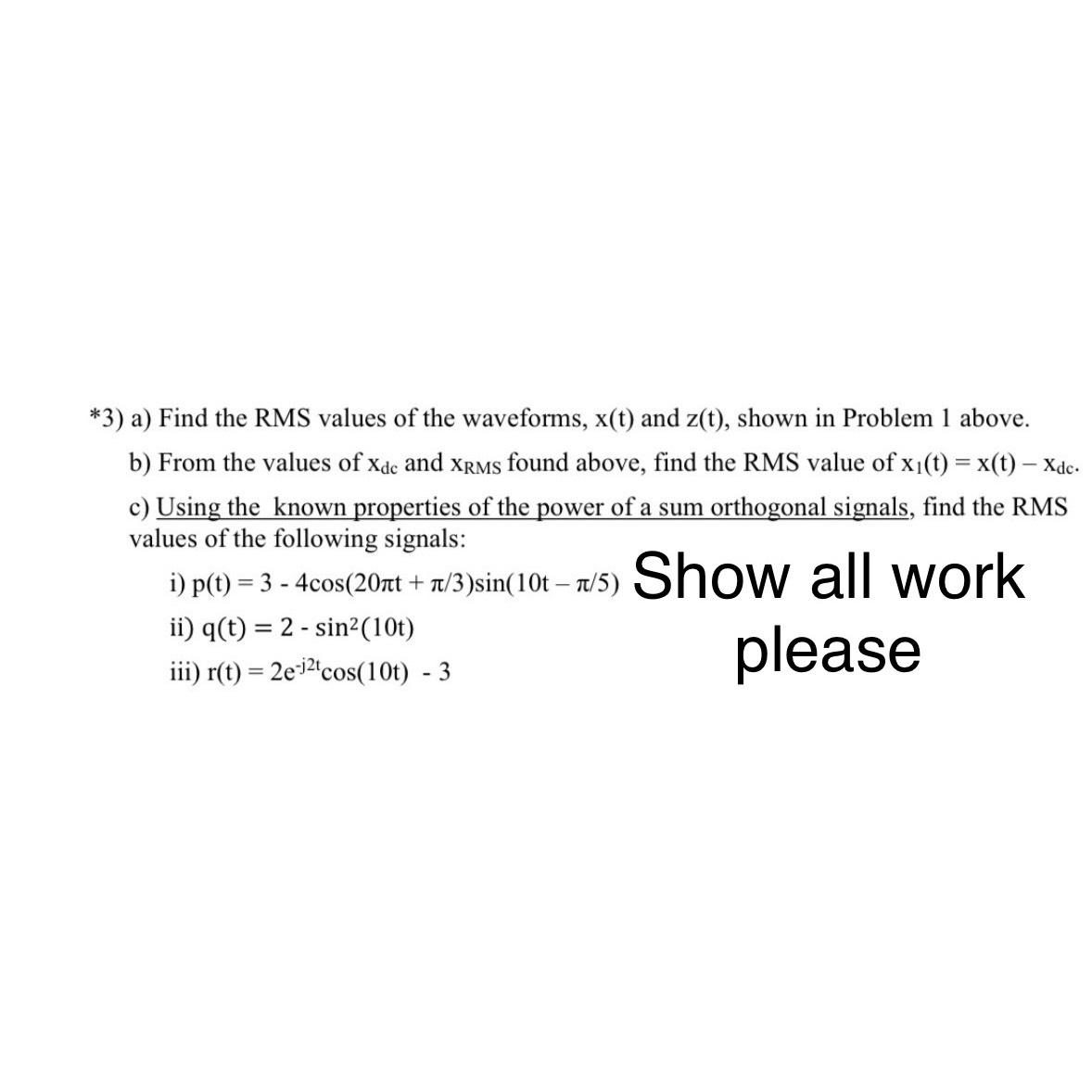 *3) ﻿a) ﻿Find the RMS values of the waveforms, x(t) | Chegg.com