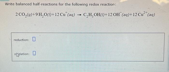 Solved Write balanced half-reactions for the following redox | Chegg.com