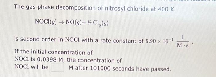 Solved The gas phase decomposition of nitrosyl chloride at | Chegg.com
