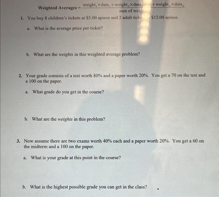 Solved 2. Your grade consists of a test worth 80% and a | Chegg.com