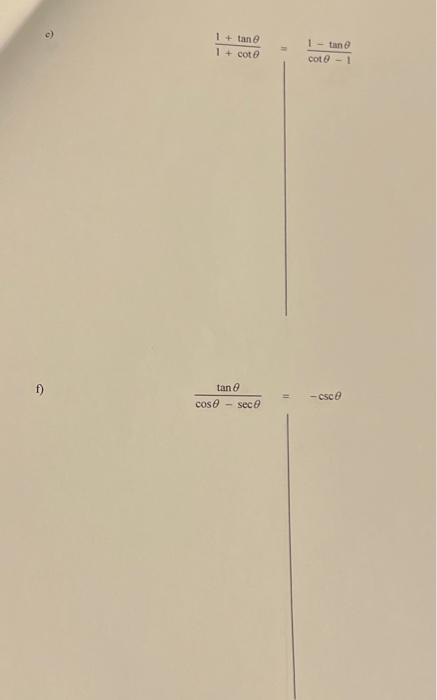[Solved]: Prove the following identities. a) b) cot+tan=csc