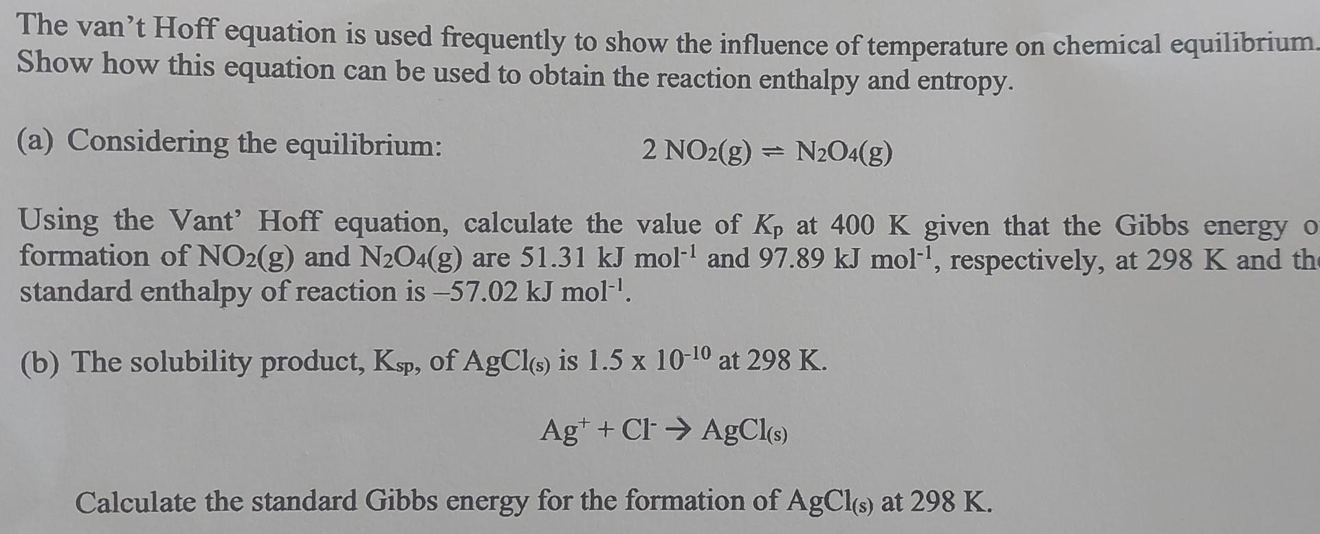 Solved The van't Hoff equation is used frequently to show | Chegg.com