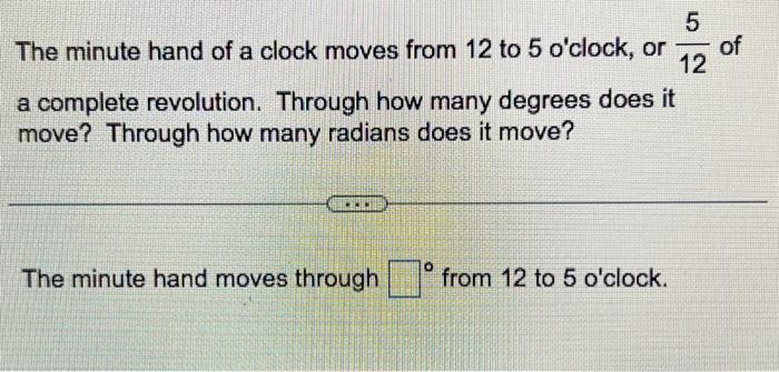 Solved The minute hand of a clock moves from 12 to 5 | Chegg.com