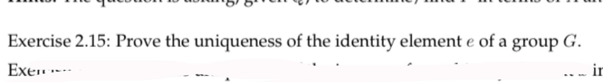 Solved Exercise 2.15: Prove the uniqueness of the identity | Chegg.com