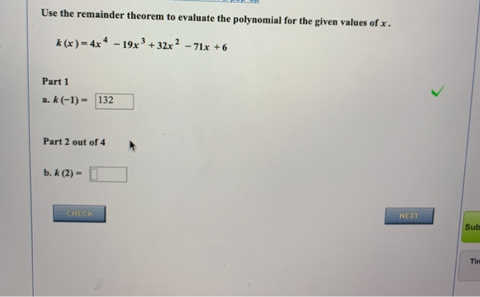 Solved Use the remainder theorem to evaluate the polynomial | Chegg.com
