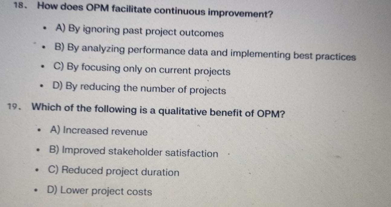Solved How does OPM facilitate continuous improvement?A) ﻿By | Chegg.com