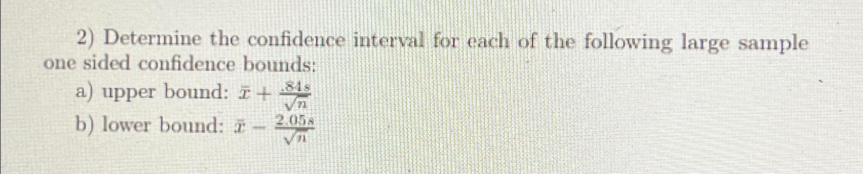 Solved Determine the confidence interval for each of the | Chegg.com