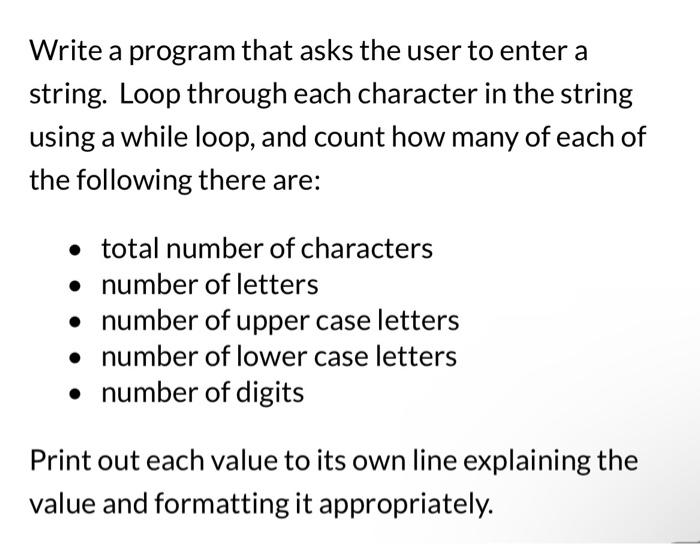 Solved Write a program that asks the user to enter a string. | Chegg.com